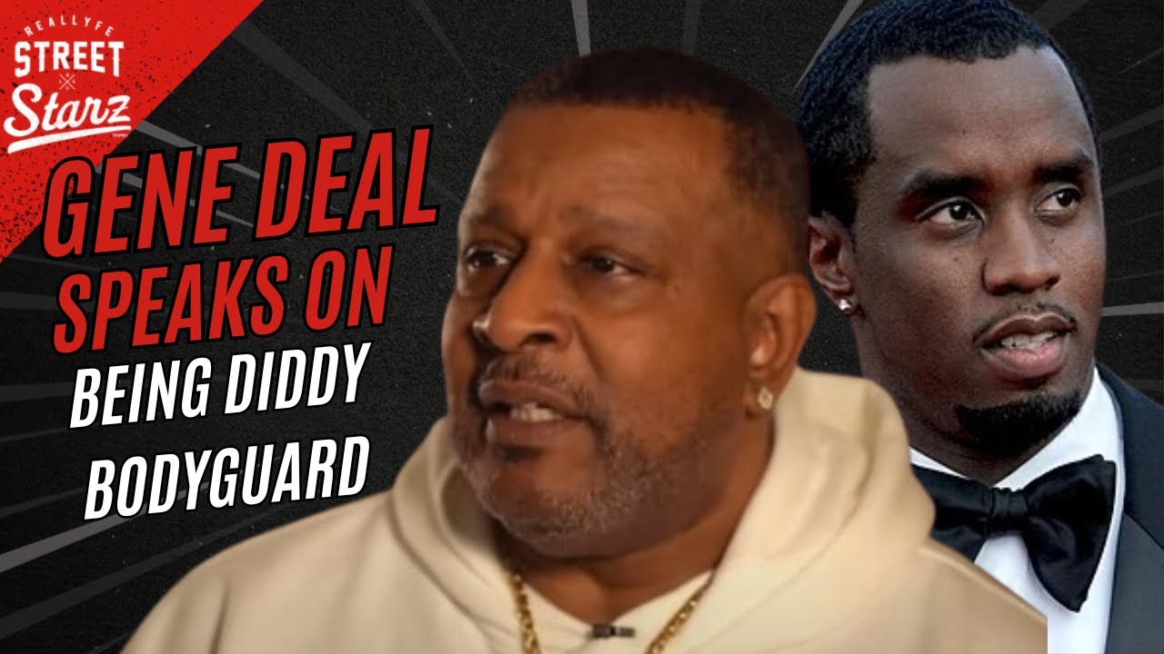 Gene Deal speaks on the horrors of being Diddy's Bodyguard - YouTube