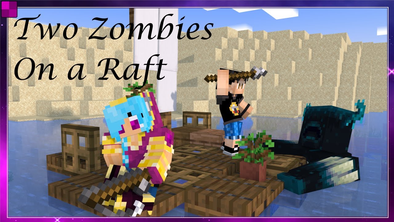 Raft Lets Play Multiplayer - Two Zombies on a Raft Episode 1 - YouTube