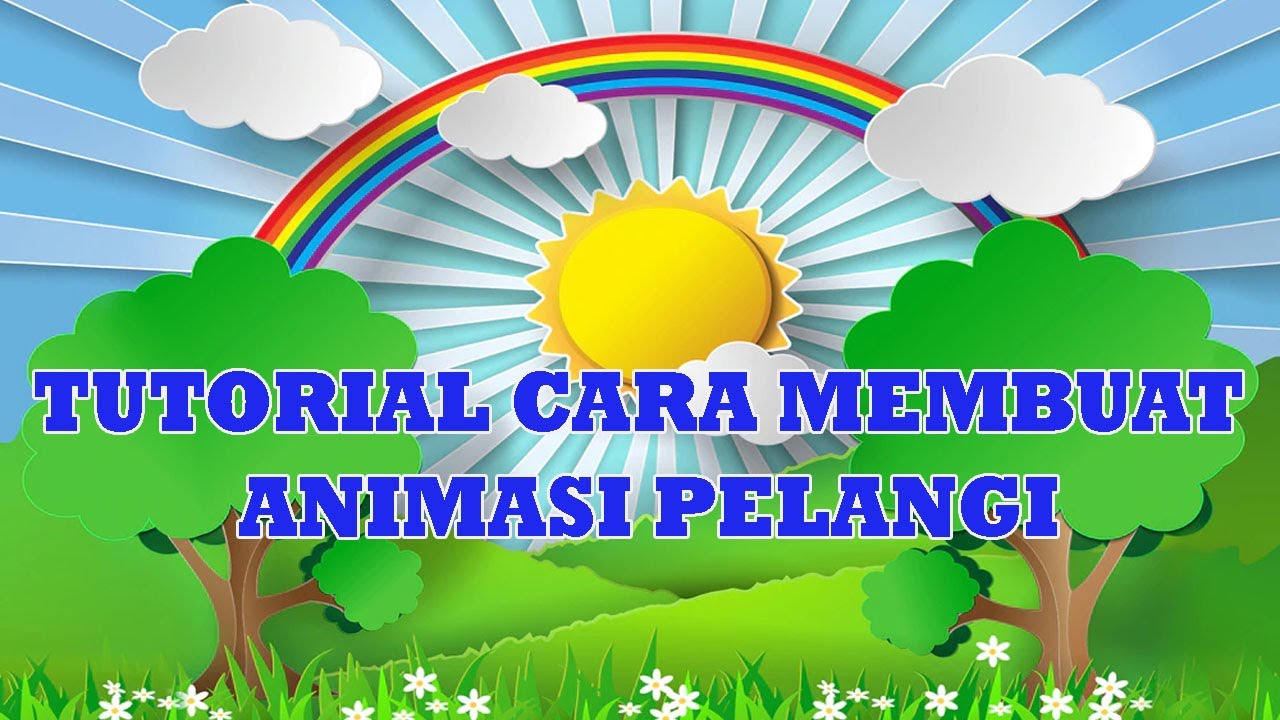 Youtube..how to make a rainbow animation ,cara membuat animasi pelangi ...