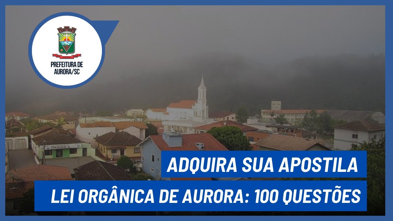 LEI ORGÂNICA DE AURORA SC | 100 QUESTÕES - YouTube