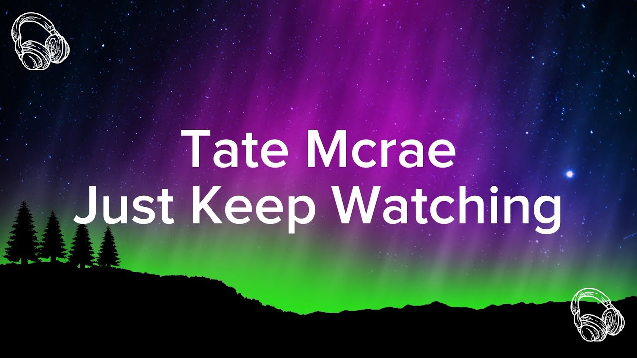 Tate Mcrae - Just Keep Watching ( Lyrics Video ) - YouTube
