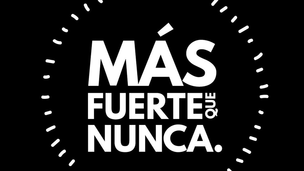 💪 MÁS FUERTES QUE NUNCA - YouTube