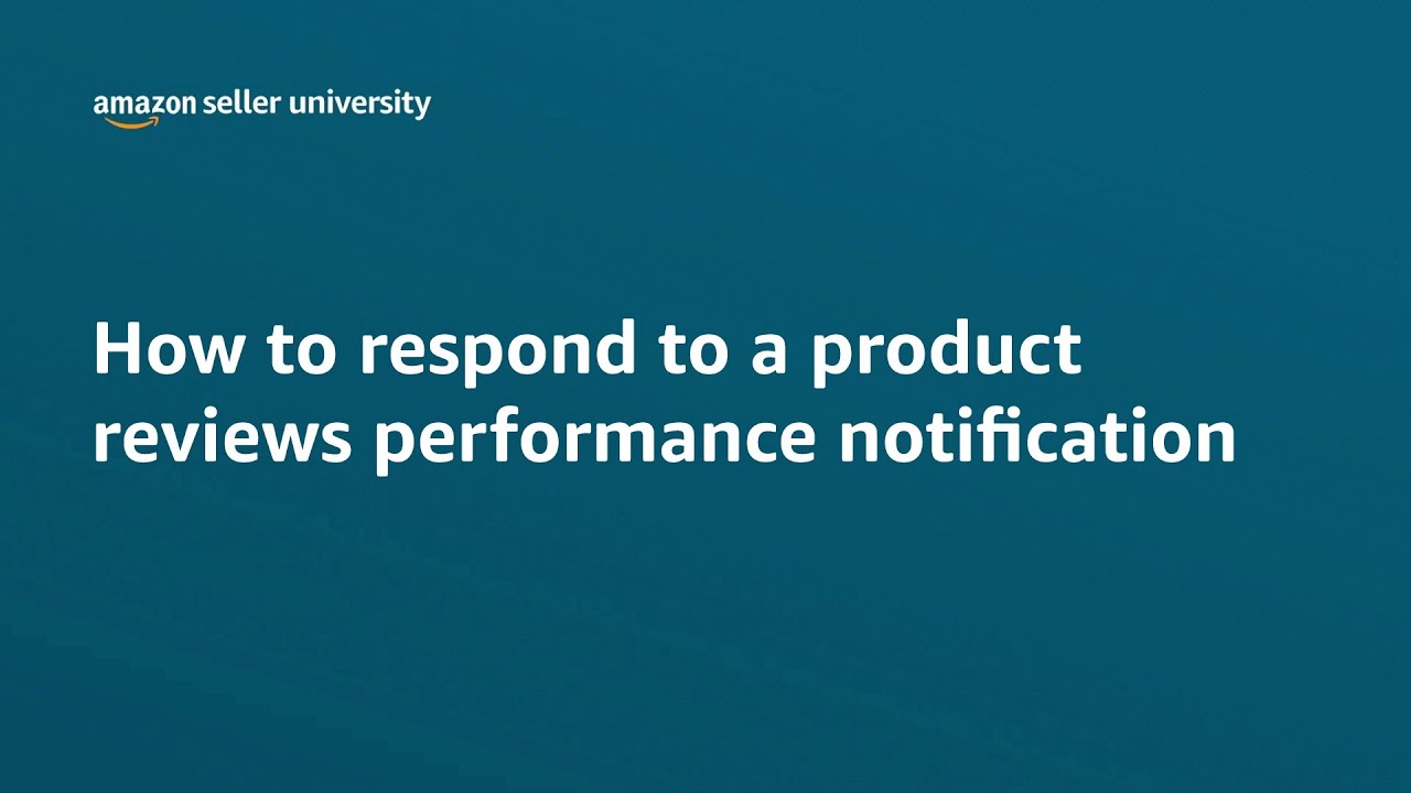 How to respond to a product reviews performance notification | Seller ...