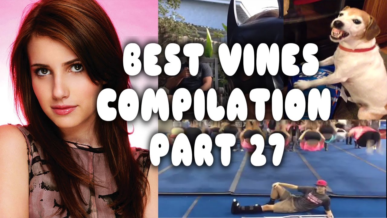 BEST VINES COMPILATION PART 27 (DEC 2013) - YouTube