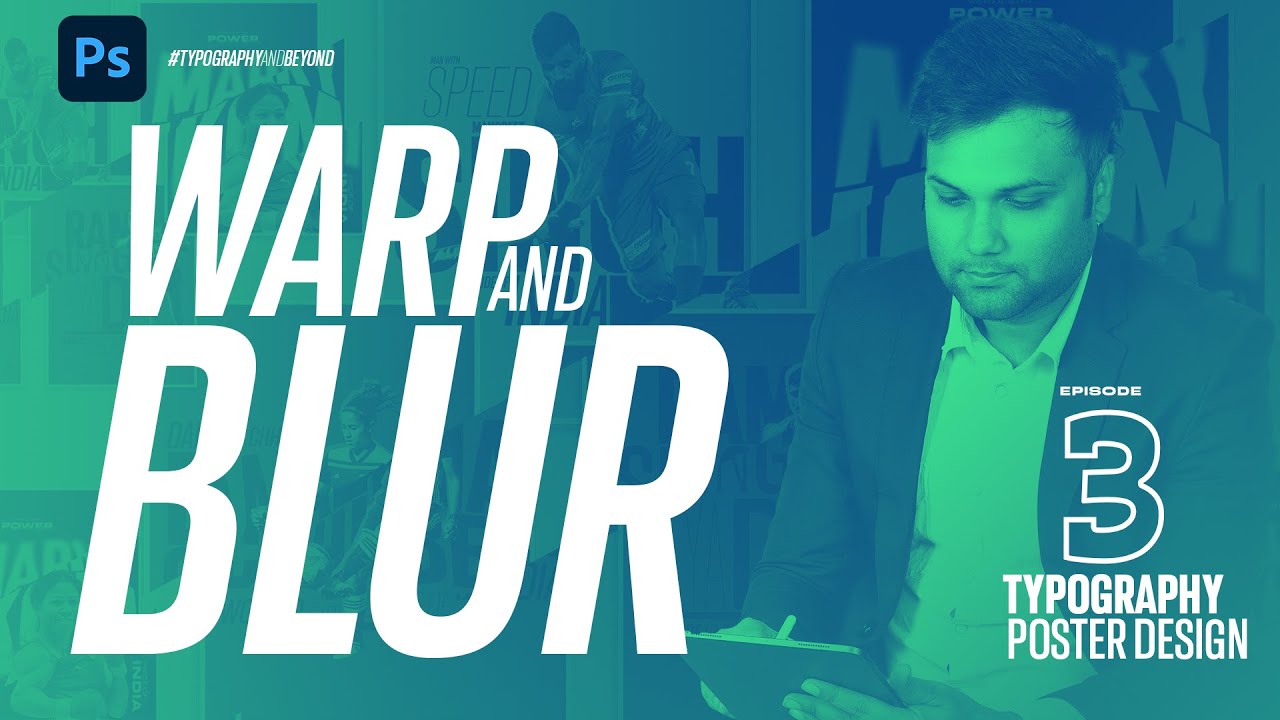 EP3 WARP & BLUR - Typography Poster Design Technique - YouTube