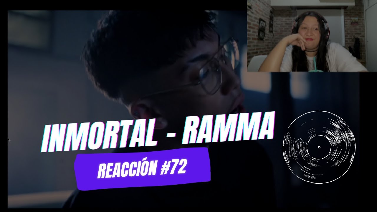 REACCIONANDO A "INMORTAL: ÁLBUM" || RAMMA - YouTube