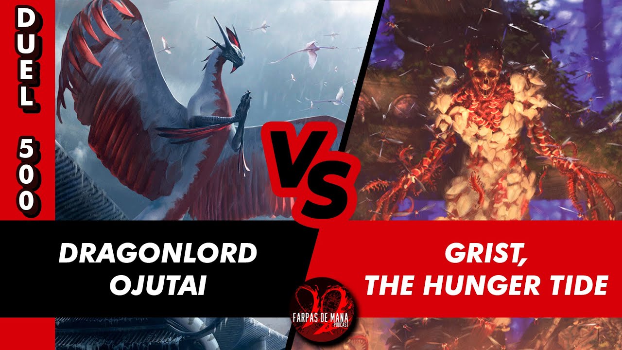 DRAGONLORD OJUTAI VS. GRIST THE HUNGER TIDE - DUEL COMMANDER 500 - YouTube