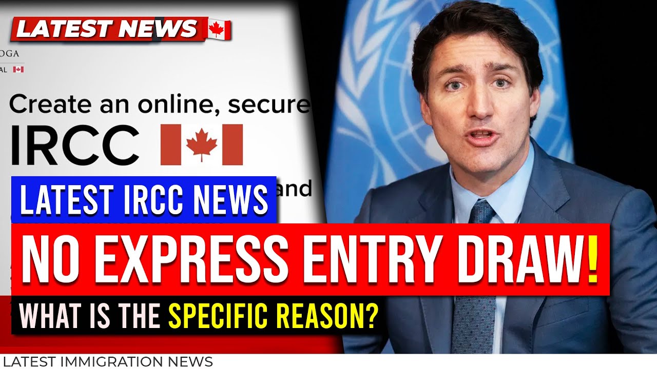 BREAKING NEWS : NO Express Entry Draw! What is the Main Reason? Canada ...