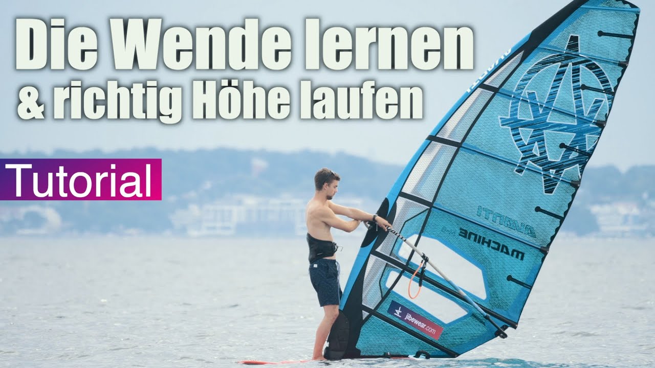 Windsurfen lernen: Die Wende & richtig Höhe laufen Tutorial - YouTube
