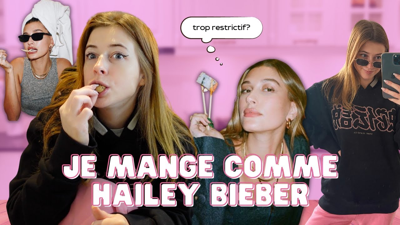 JE MANGE COMME HAILEY BIEBER PENDANT 24H - YouTube