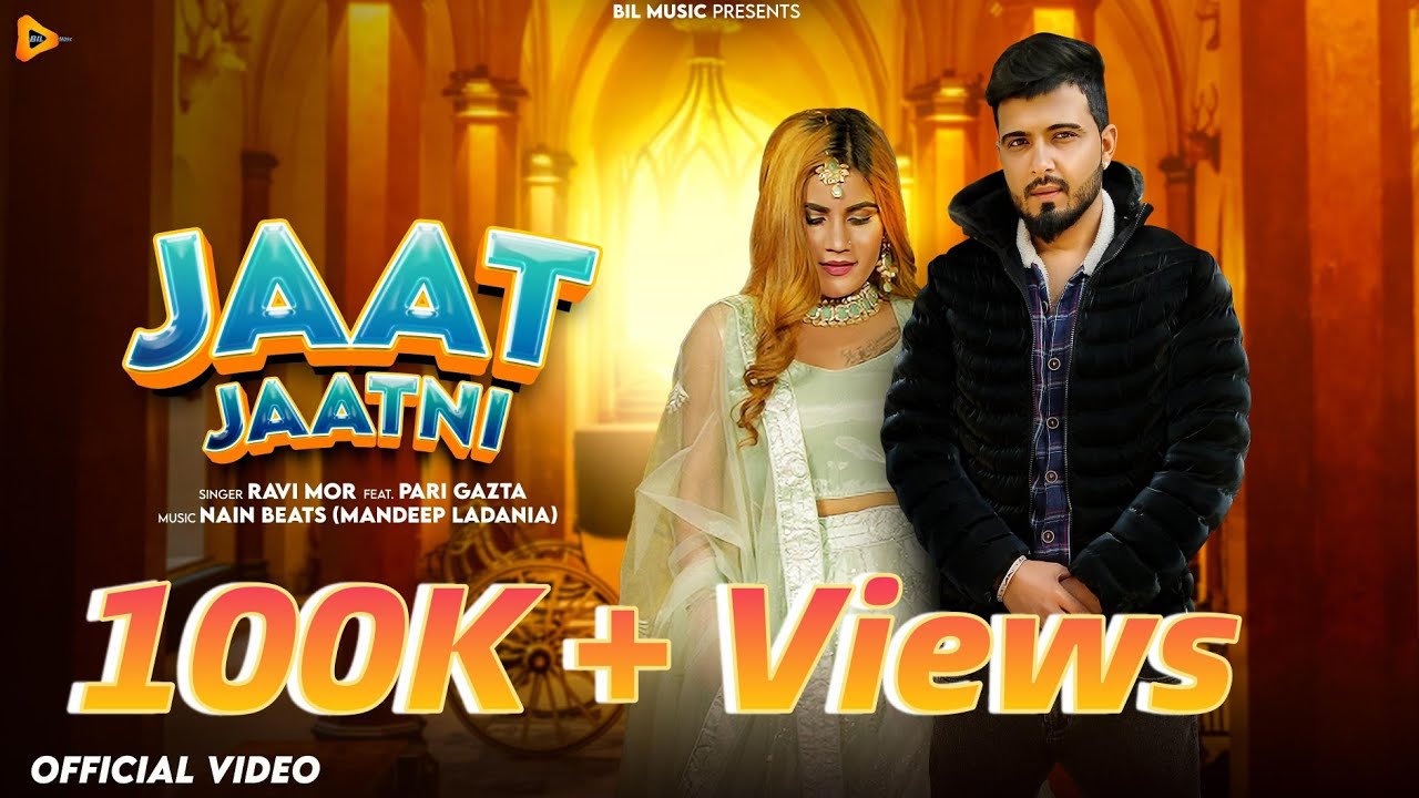 JAAT JAATNI | Official Video | Ravi Mor | Miracle Beatz || Bil Music ...