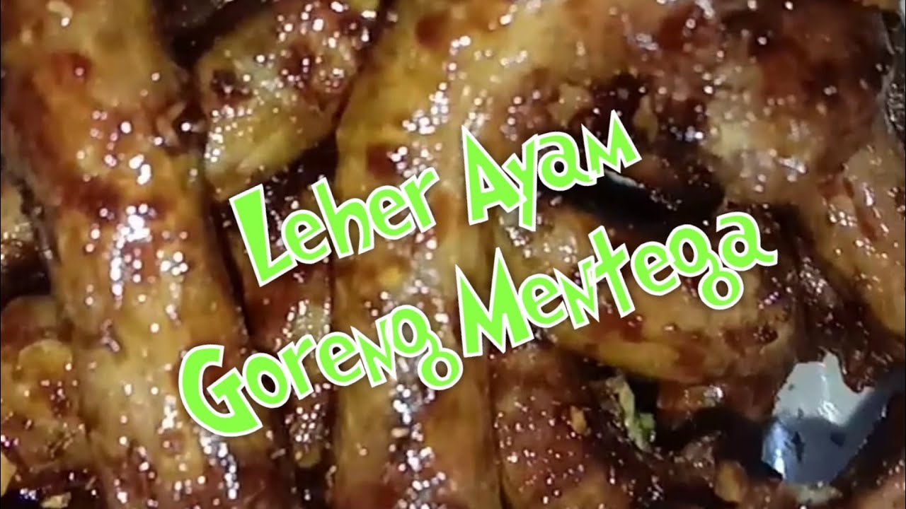 Resep Leher Ayam Goreng Bumbu Mentega Caramel - YouTube