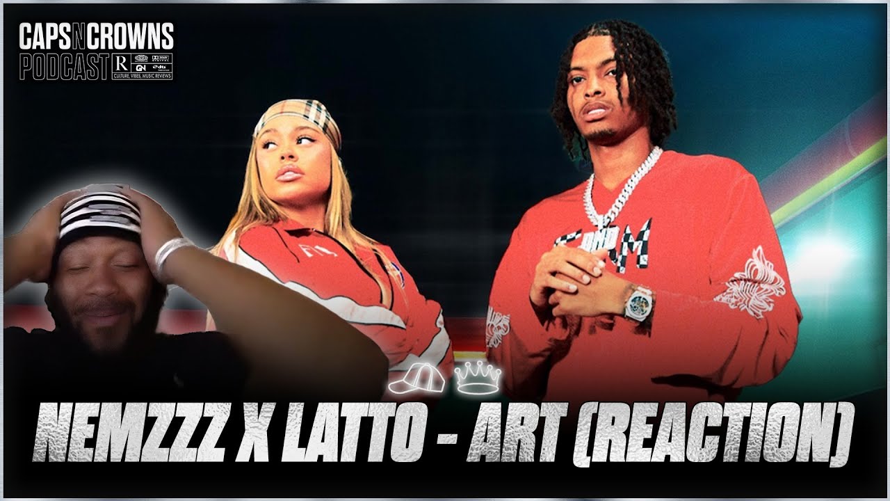 Latto NEVER Misses, And This UK Rapper is COLD | Nemzzz "Art" Reaction || Caps N Crowns - YouTube