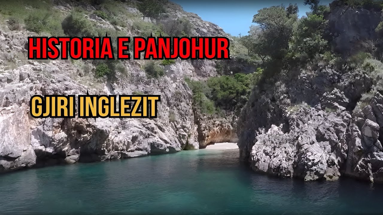 HISTORIA e PANJOHUR Gjirit INGLEZIT (Ep.1) #histori - YouTube
