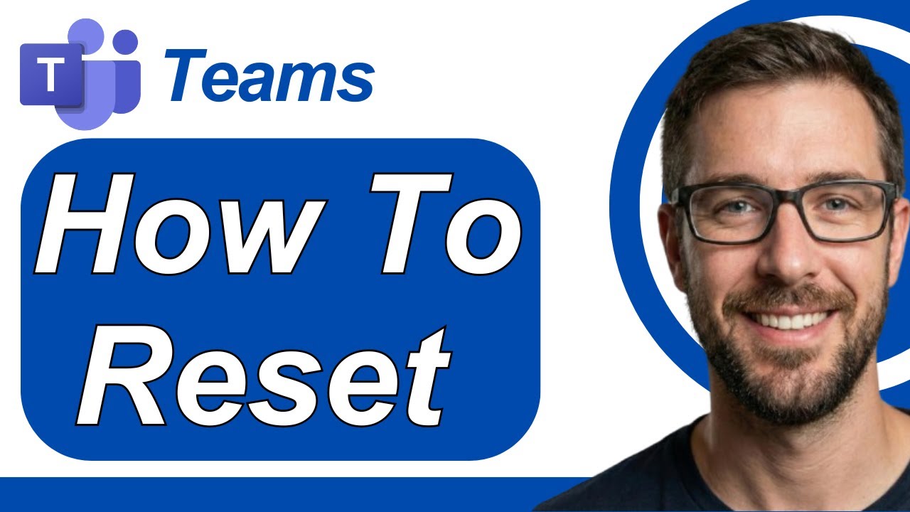 How To Reset Microsoft Teams [2026 Guide] - YouTube