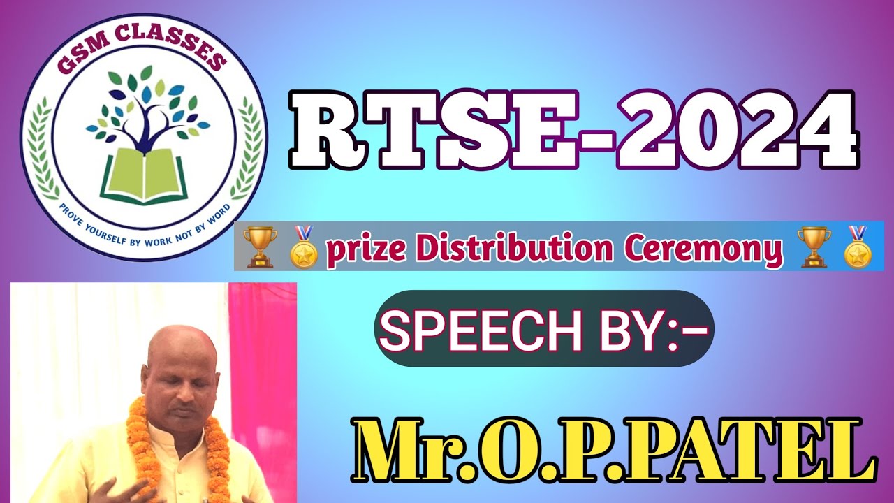 #Speech by Mr.OP Patel //RTSE-2024 @GSMCLASSES - YouTube