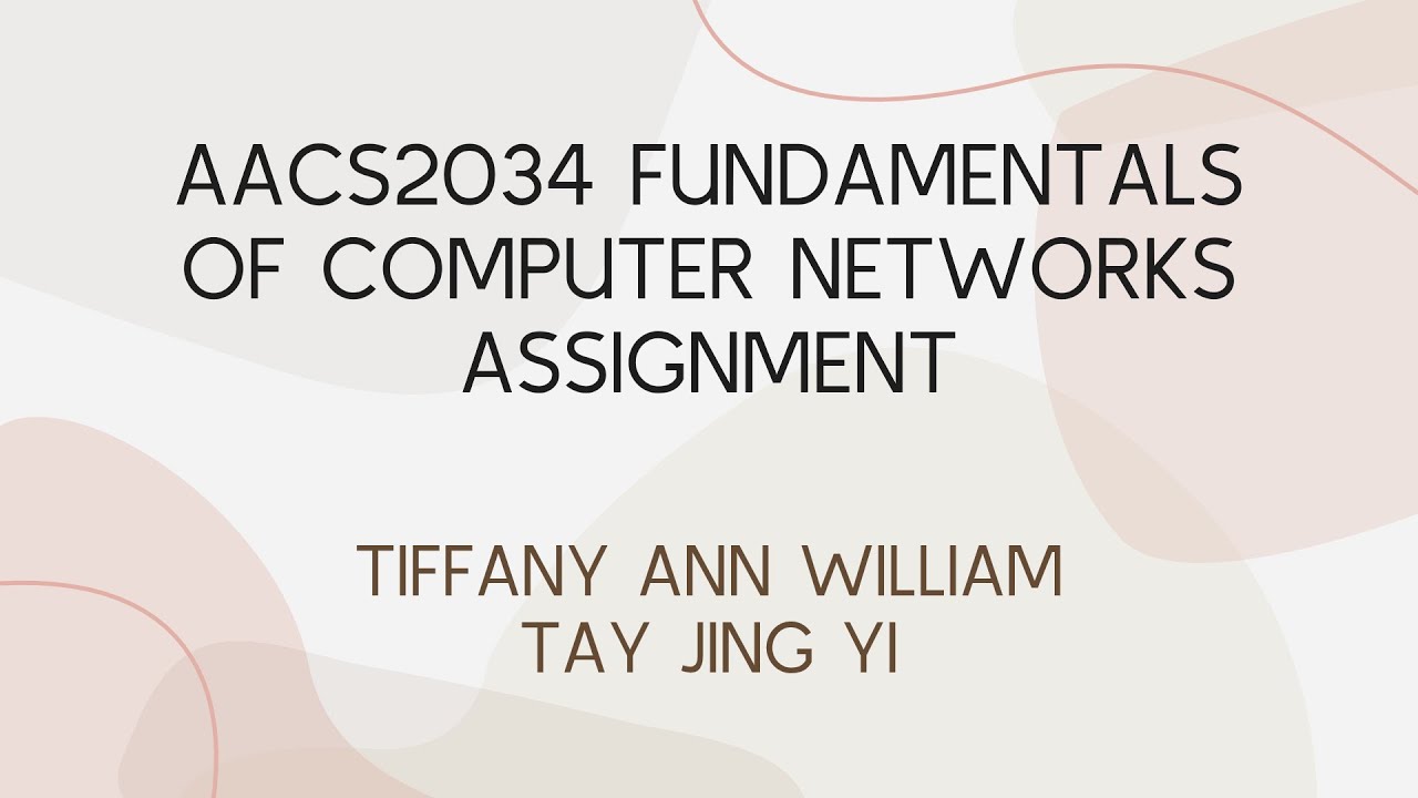 AACS2034 FCN Presentation Video by DFT Year 2 Sem 3 Group 1 Tiffany Ann ...