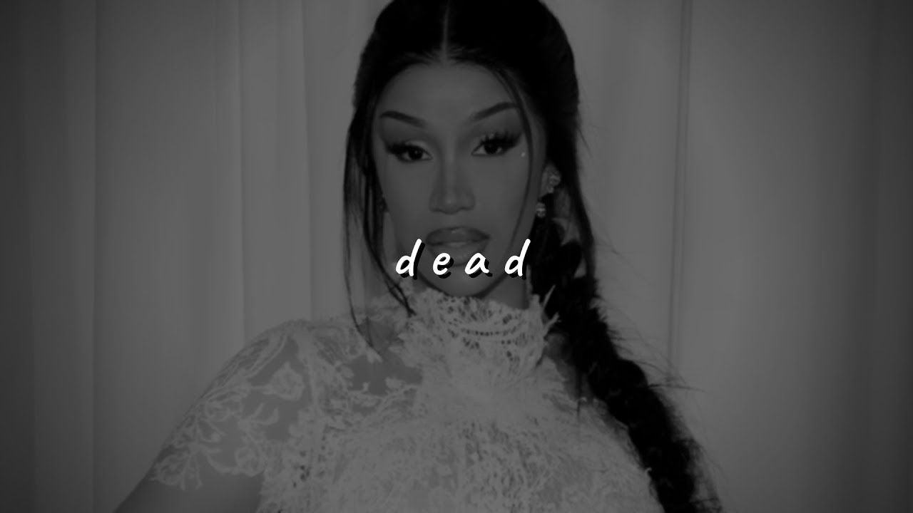 cardi b - dead (slowed to perfection) [ft. summer walker] - YouTube