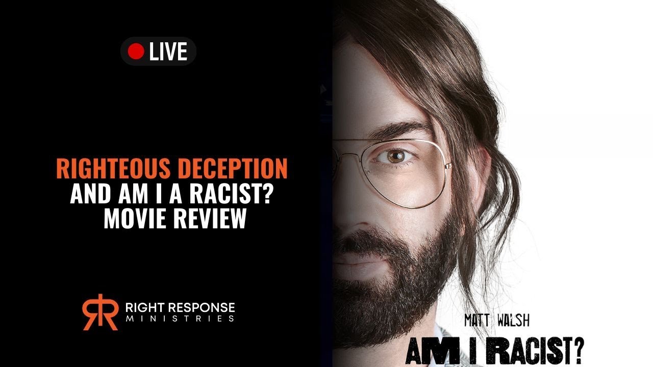 Righteous Deception and Am I A Racist Movie Review - YouTube