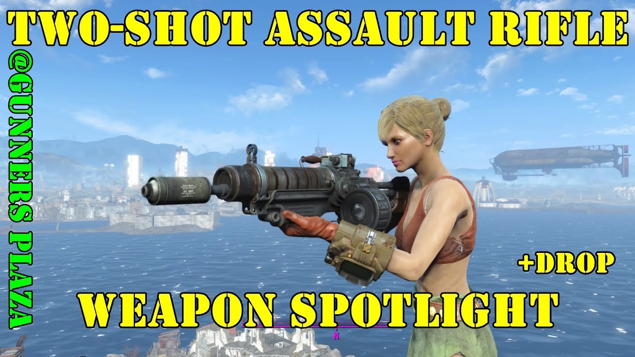 Fallout 4: Weapon Spotlights: Two-Shot Assault Rifle (Gunners Plaza ...