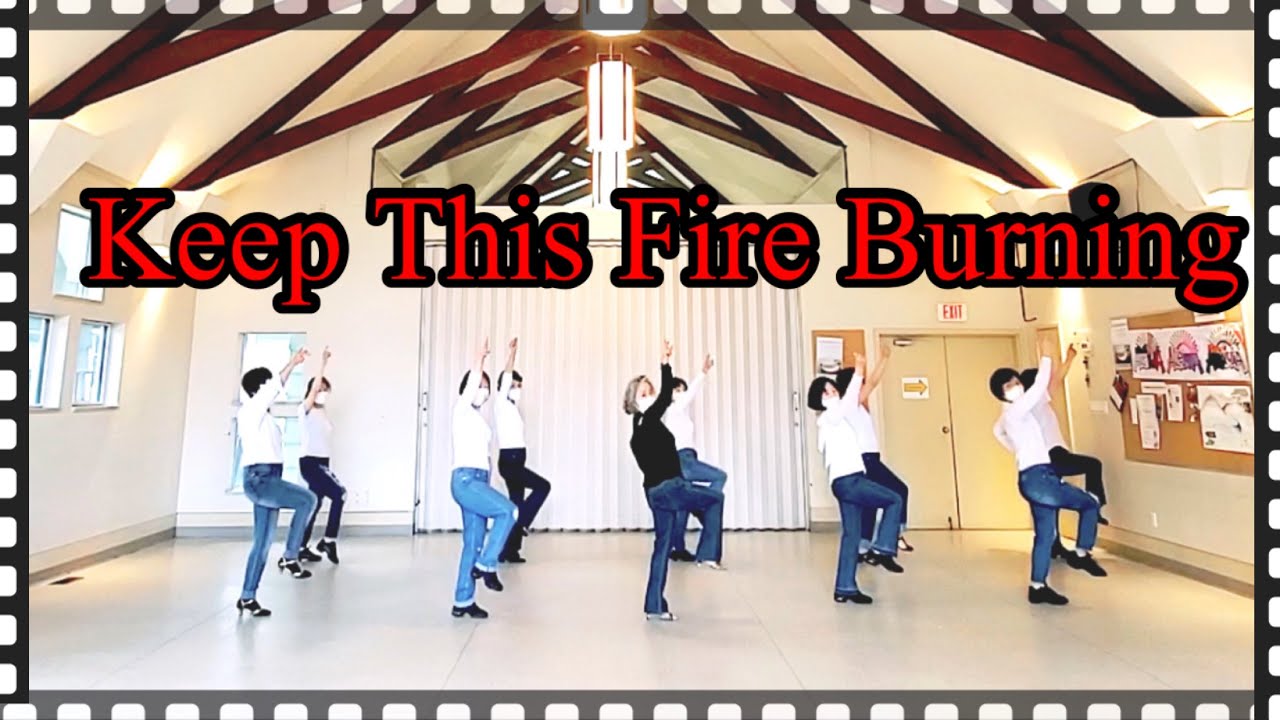Keep This Fire Burning - Line Dance - YouTube