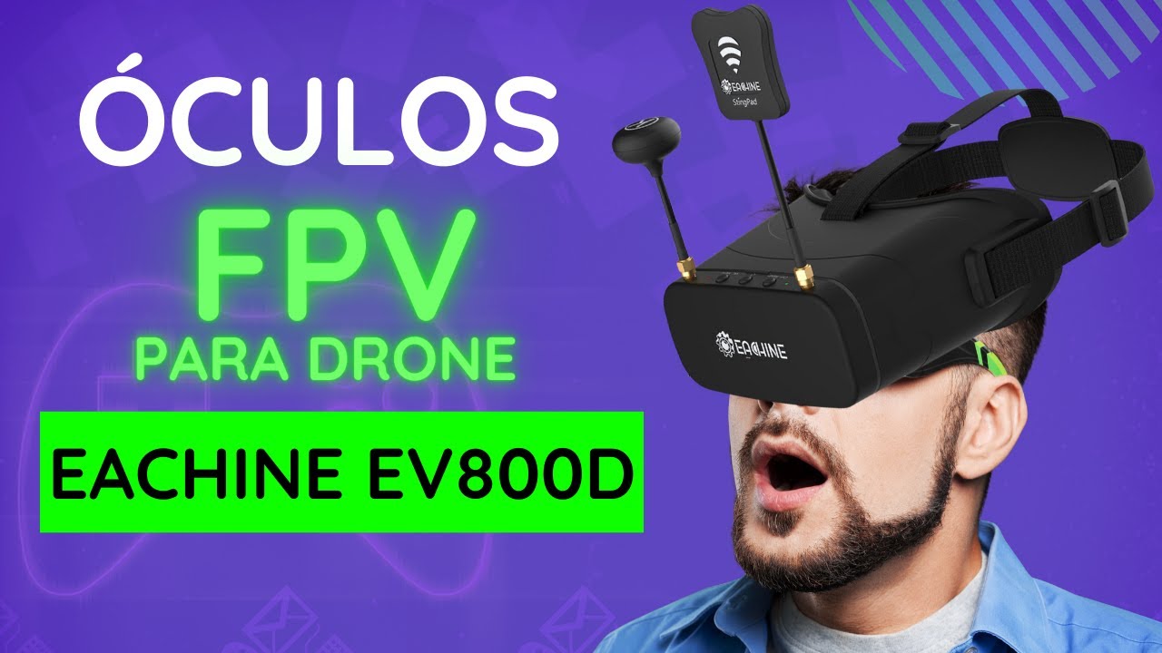 Comprei o óculos Eachine EV800D para FPV - YouTube