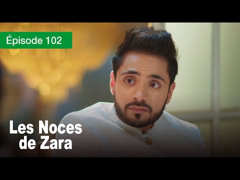 Les noces de Zara - Ep 102 - Un Mariage de larmes et de secrets - Série en français - HD