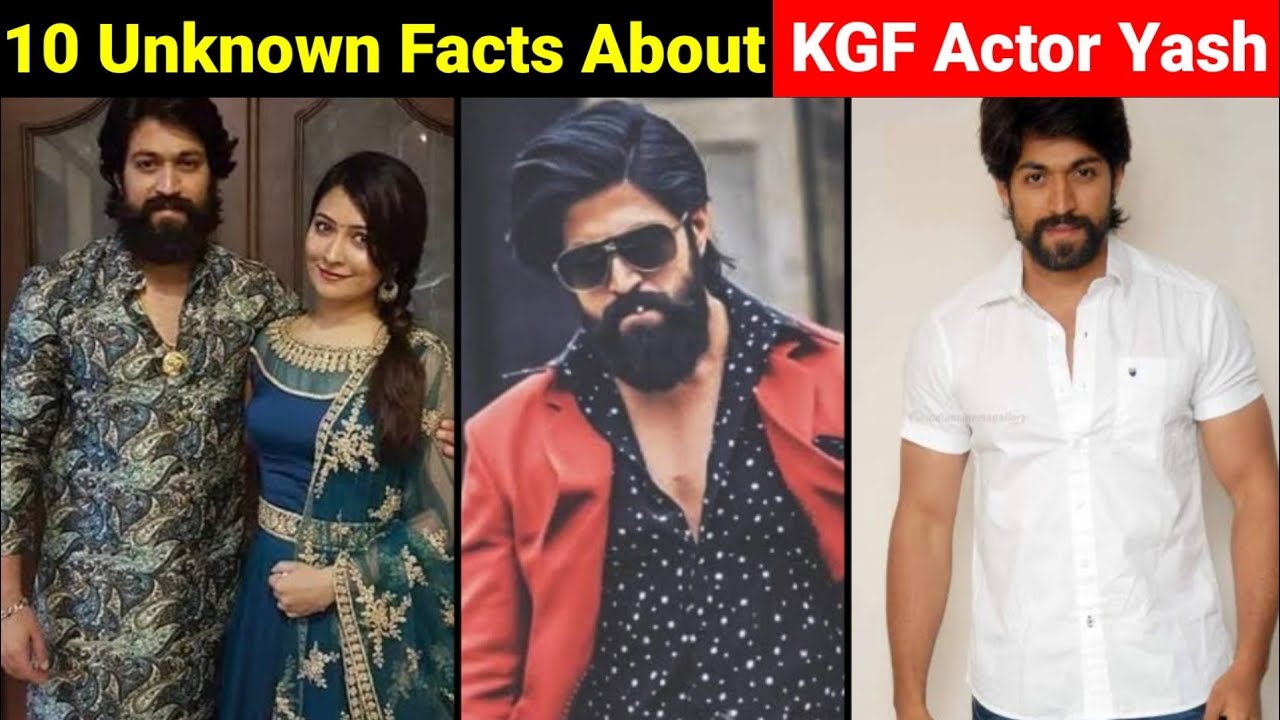 10 Facts You Didn't Know About KGF Actor Yash | KGF Chapter 2 Movie ...
