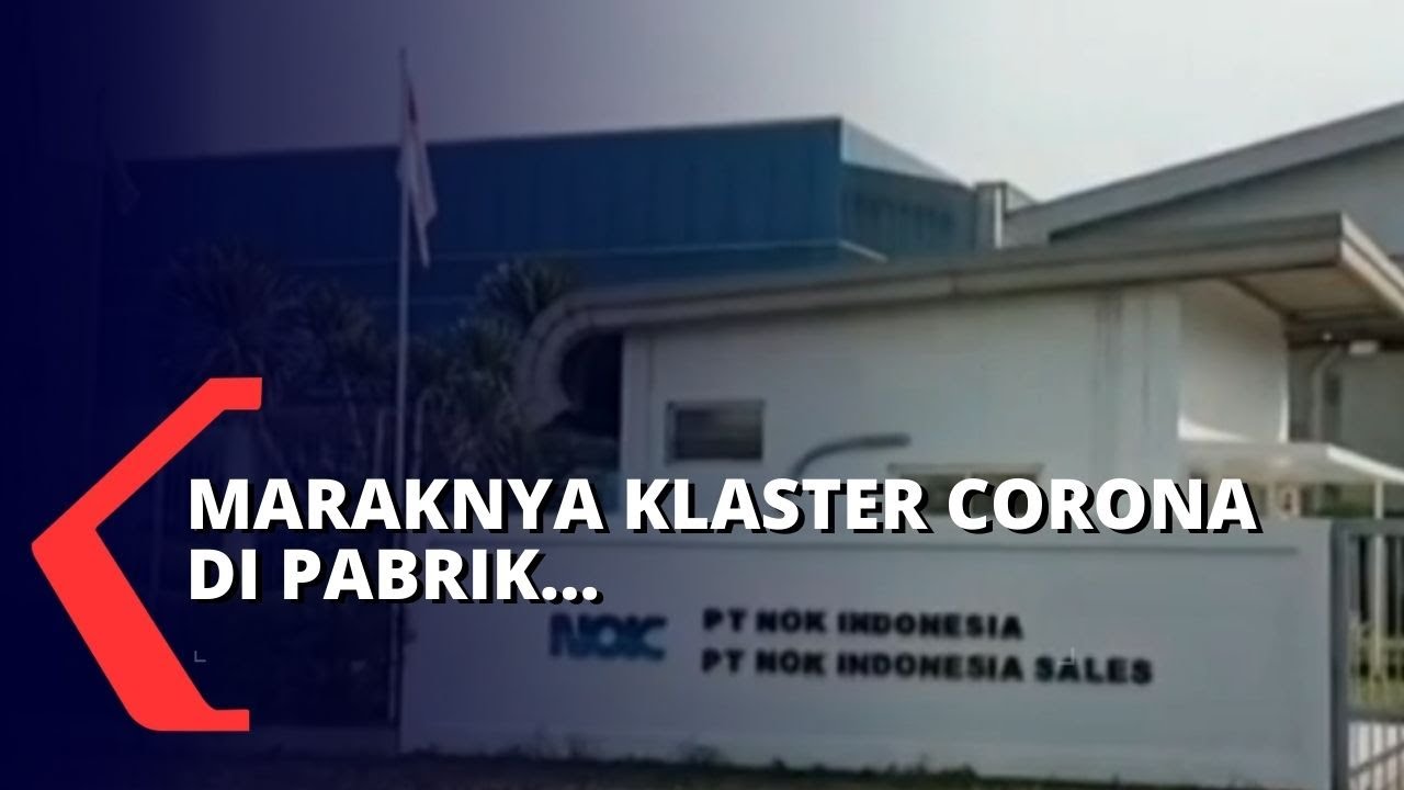 220 Karyawan PT. NOK Indonesia Terkonfirmasi Positif Corona - YouTube