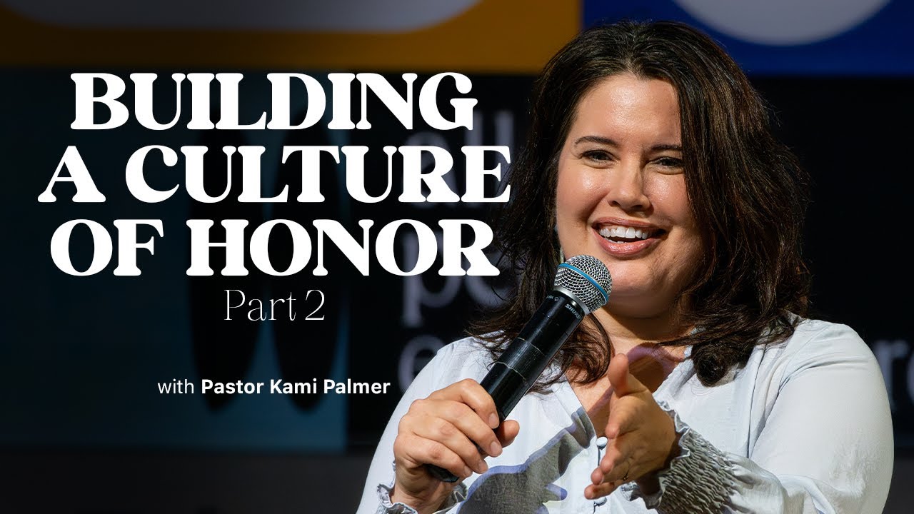 Building A Culture of Honor - Pt. 2 | Pastor Kami Palmer | Faith Church ...