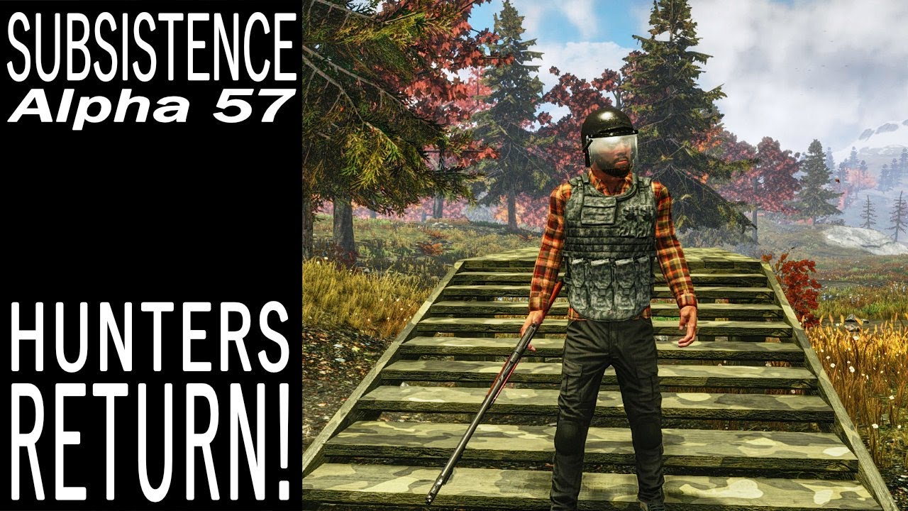 Hunters Return! | Subsistence Single Player Gameplay | EP 402 | Season ...