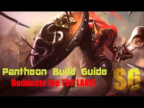 Pantheon Build Guide S6 | Dominate the Top Lane! - YouTube