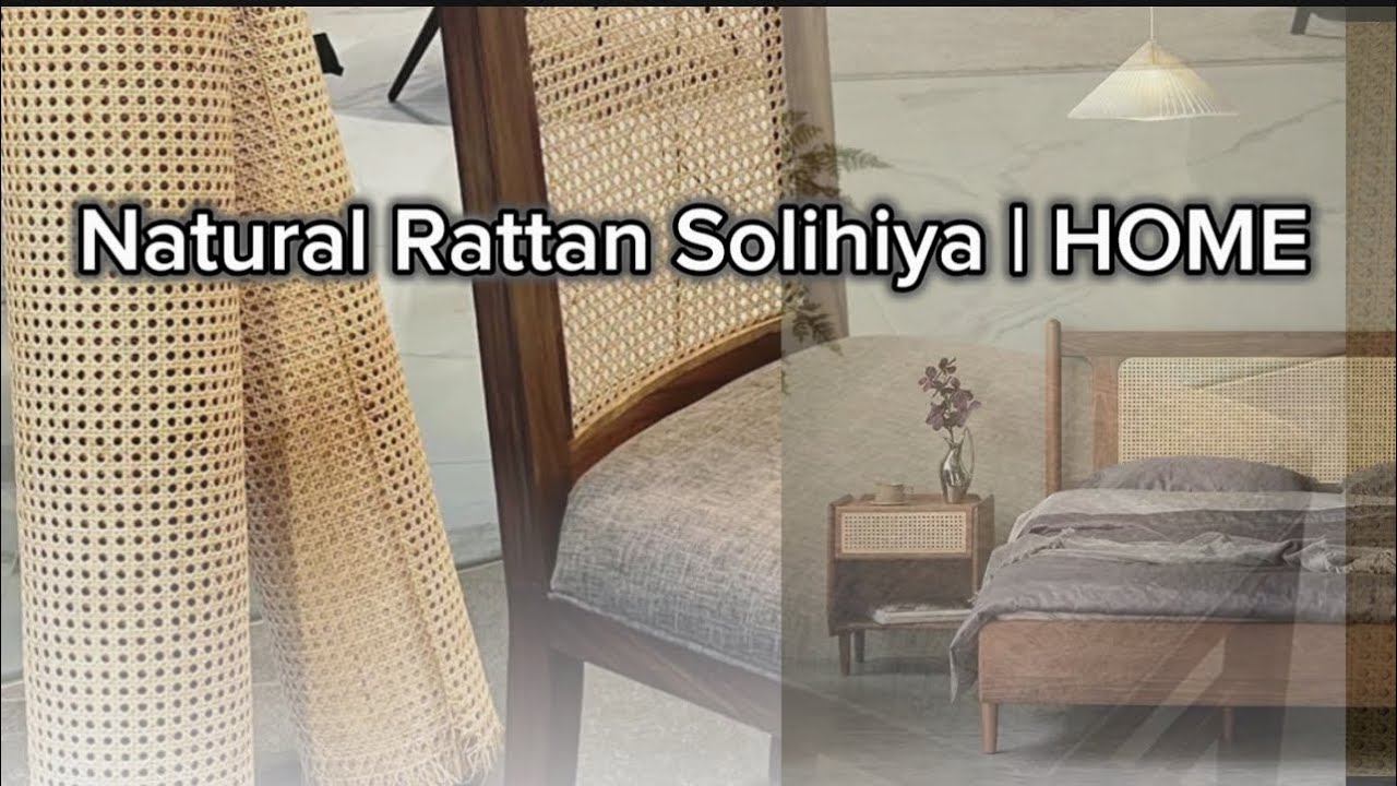 Natural Rattan Solihiya | HOME - YouTube