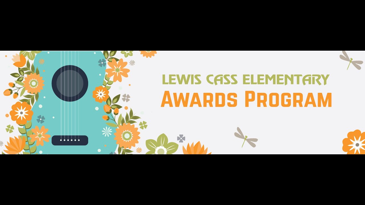 Lewis Cass Elementary Awards Program - YouTube