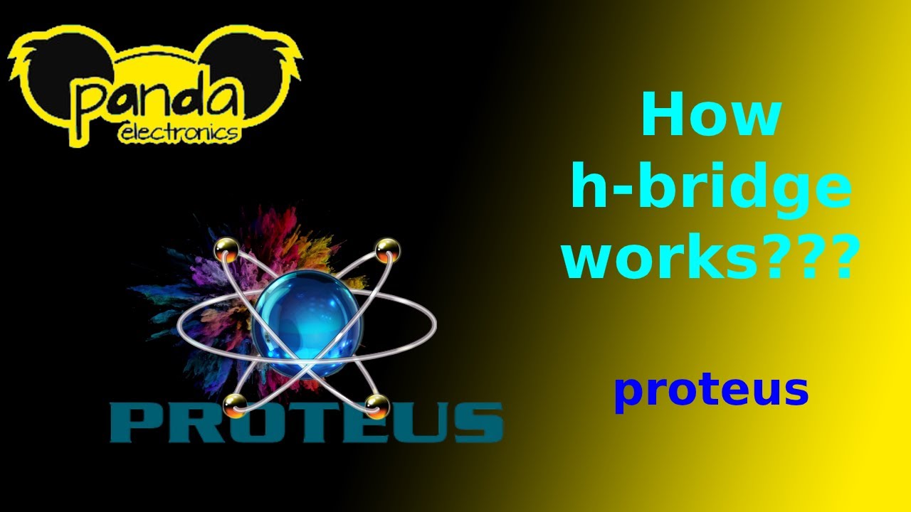 Tutorial 4 || How H-Bridge works ??? || PROTEUS - YouTube