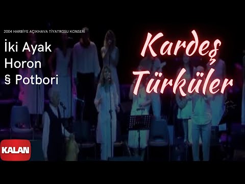 Birol Topaloğlu & Kardeş Türküler- İki Ayak Horon & Potbori [ Live Concert © 2004 Kalan Müzik ]