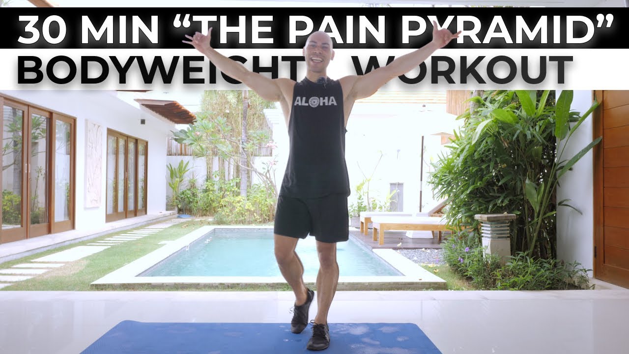 30 Min "The Pain Pyramid" Bodyweight Workout - YouTube