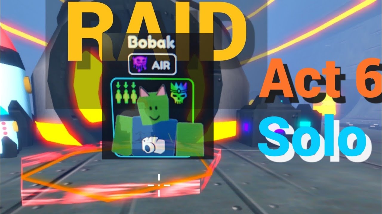 RAID ACT6 SOLO / ANIME LAST STAND / ROBLOX - YouTube