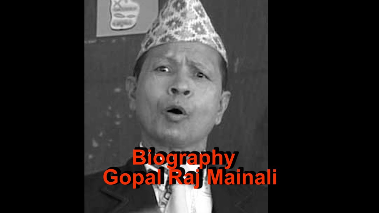 गोपालराज मैनाली Nepali Comedy King Gopal Raj Mainali / Biography ( A ...