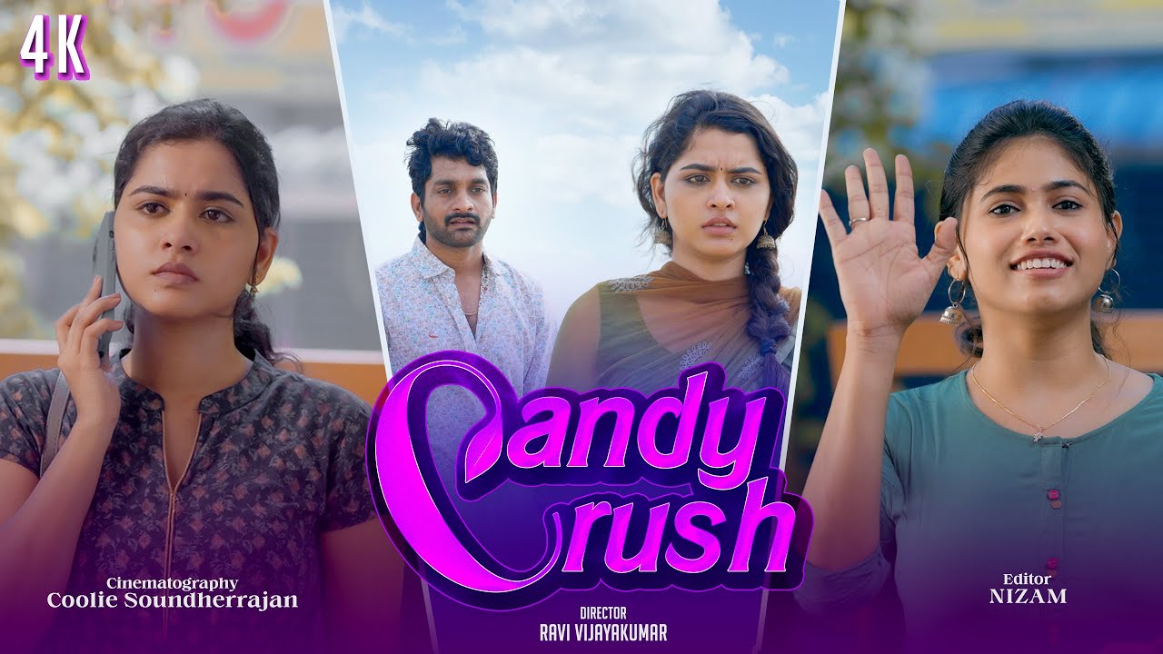 Candy Crush | 4K | ft.Guru Lakshman , Deepa balu , | Allo Media ...
