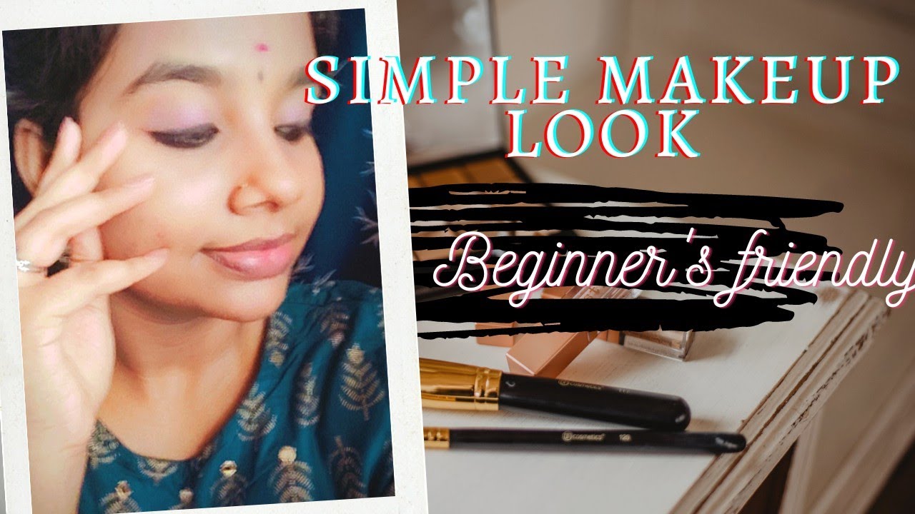 simple makeup look | affordable| best for college and office going ...