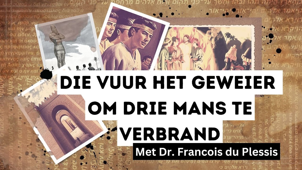7. Die Vuur Het Geweier Om Drie Mans Te Verbrand | Die Klippe Praat ...