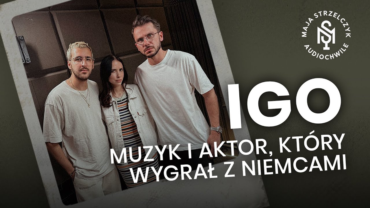 IGO - MUZYK I AKTOR, KTÓRY WYGRAŁ Z NIEMCAMI | Audiochwile - YouTube