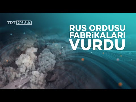 Rus ordusu Mariupol'de fabrikaları bombaladı
