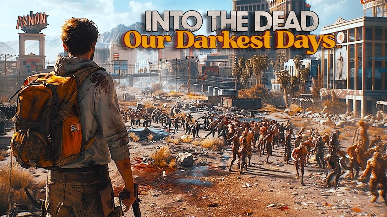INTO THE DEAD OUR DARKEST DAYS - Zombie Apocalypse Survival Gameplay ...
