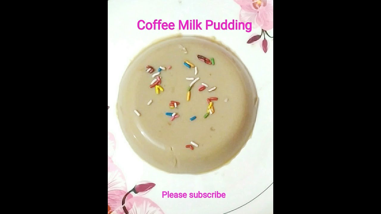 Coffee Milk Pudding Recipe | Quick Recipe | quick dessert recipes ...