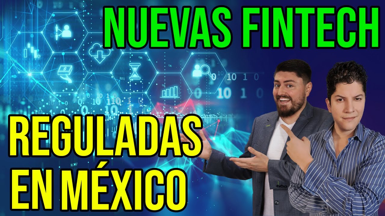 Encontramos nuevas FINTECHs que ya cuentan con regulación en México #160 - YouTube