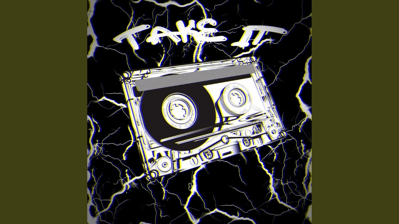 TAKE IT - YouTube