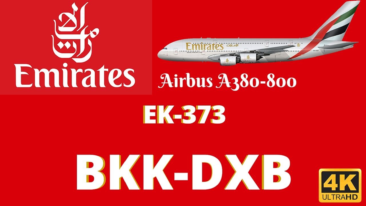 Emirates A380 800 4K Video | Economy Class | Bangkok To Dubai EK 373 ...