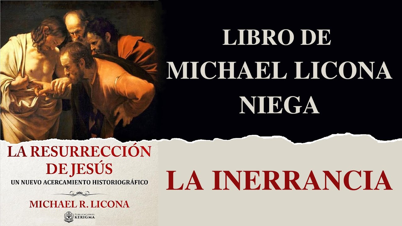 Libro de Michael Licona Niega la Inerrancia de las Escrituras - YouTube